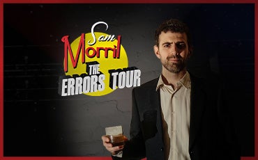 Sam Morril: The Errors Tour | TPAC®